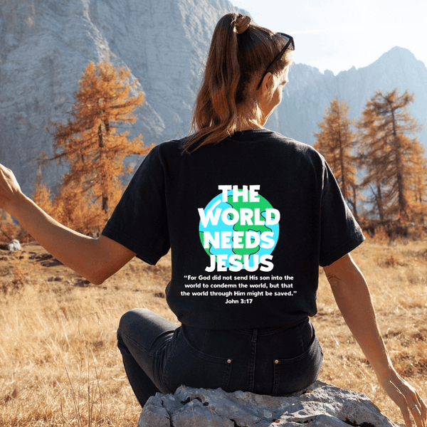 World Needs Jesus T-shirt - B The Light Boutique